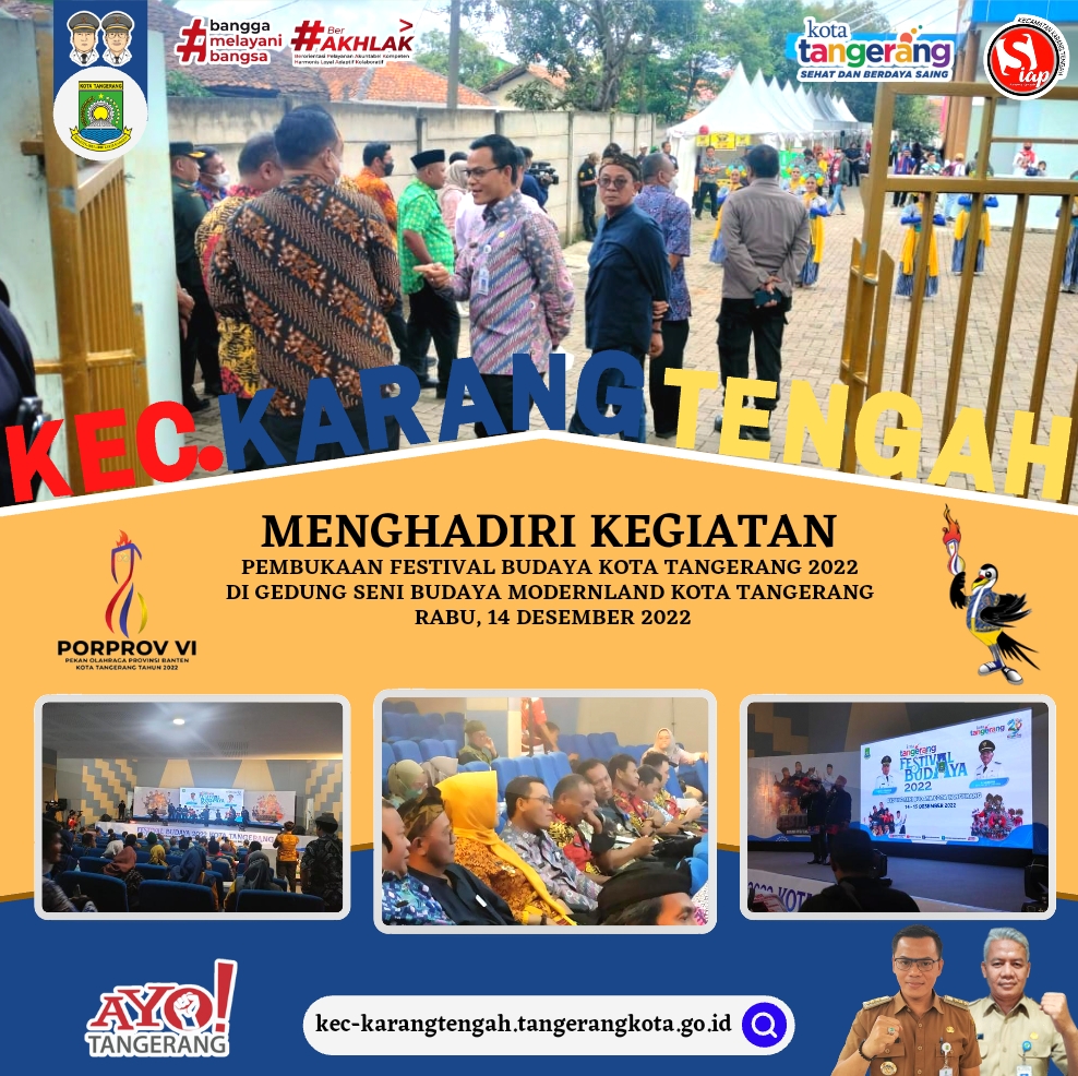 KEC KARANG TENGAH | Pembukaan Festival Seni Budaya Kota Tangerang 2022